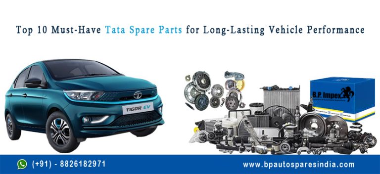 Top 10 Must-Have Tata Spare Parts for Long-Lasting Vehicle Performance ...