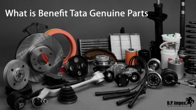 What is Benefit Tata Genuine Parts – BP Auto Spares India
