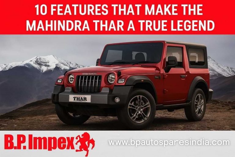 10 Features That Make the Mahindra Thar a True Legend - BP Auto Spares ...