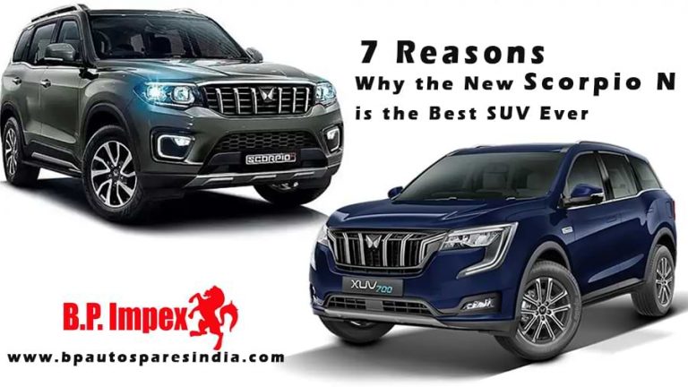 7 Reasons Why the New Scorpio N is the Best SUV Ever - BP Auto Spares India